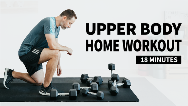 How to Train Upper Body at Home - Fitness Lab